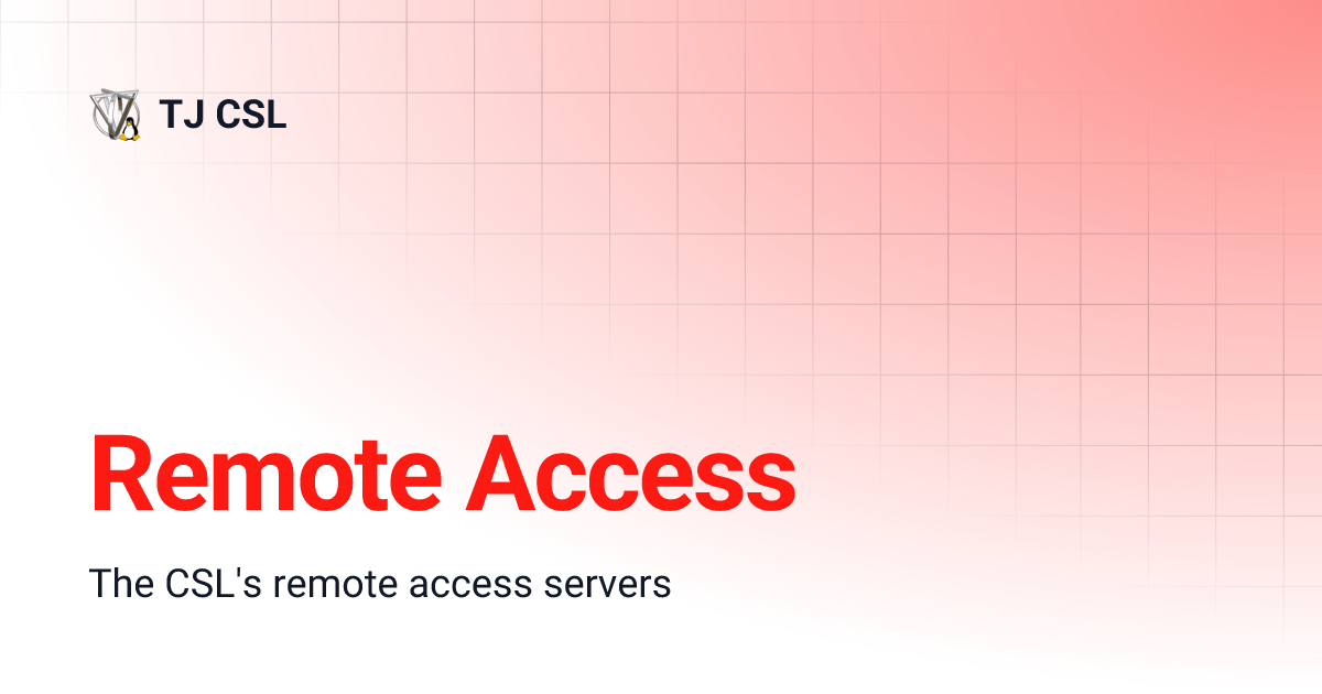 Remote Access | TJ CSL