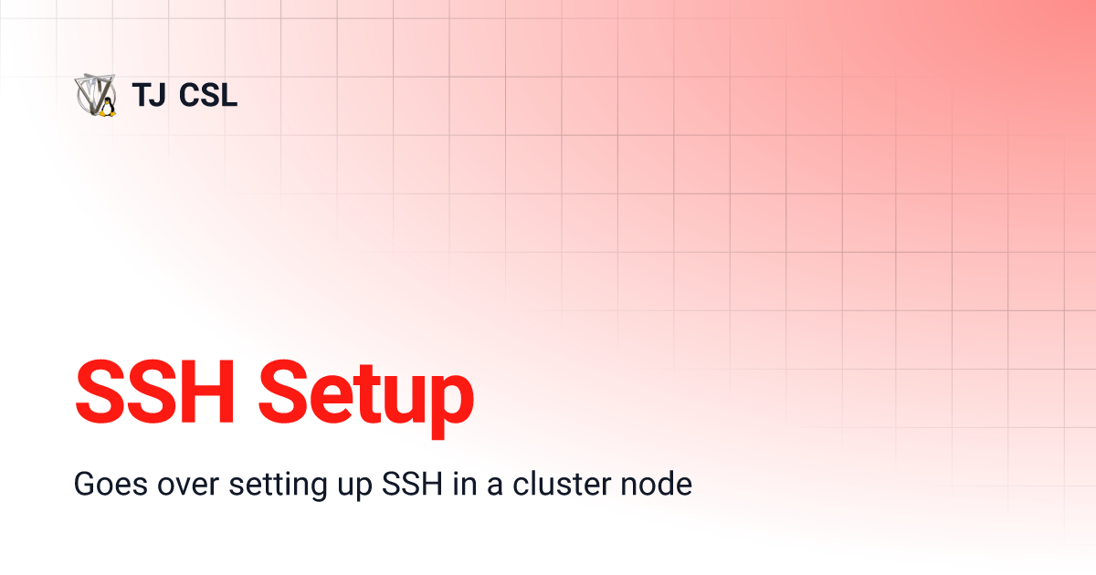 SSH Setup | TJ CSL SSH Setup | TJ CSL
